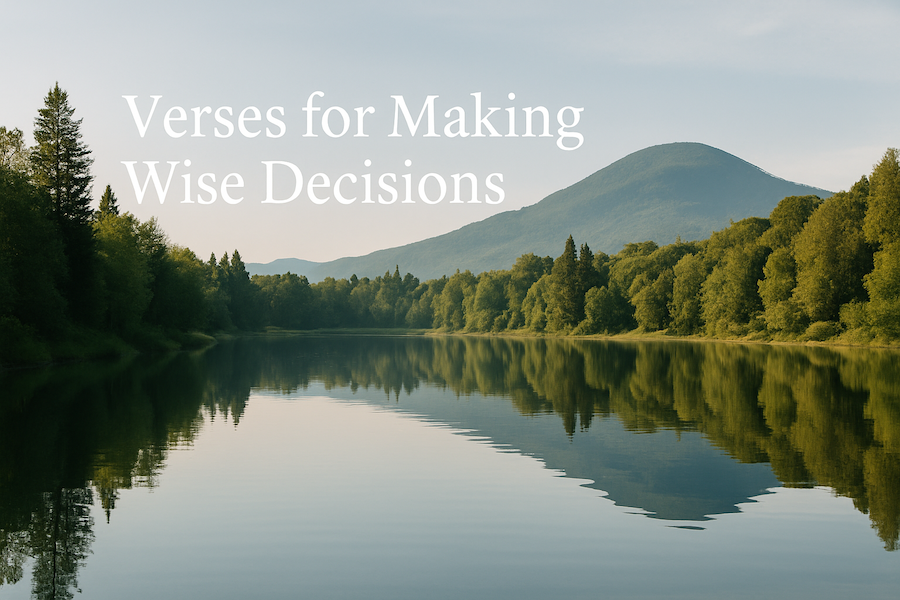 12 Bible Verses to Help Make Wise Decisions